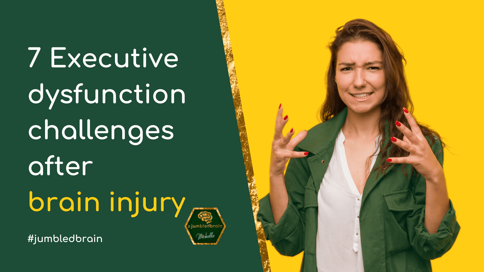 7 Executive dysfunction challenges after brain injury - #jumledbrain
