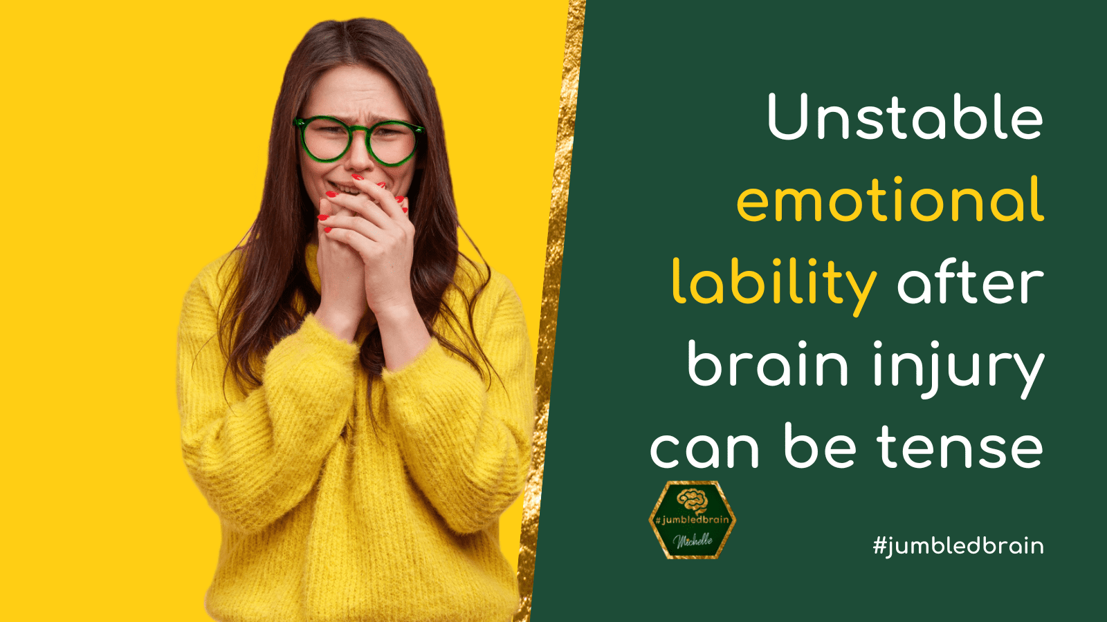 Unstable emotional lability after brain injury can be tense - #jumbledbrain