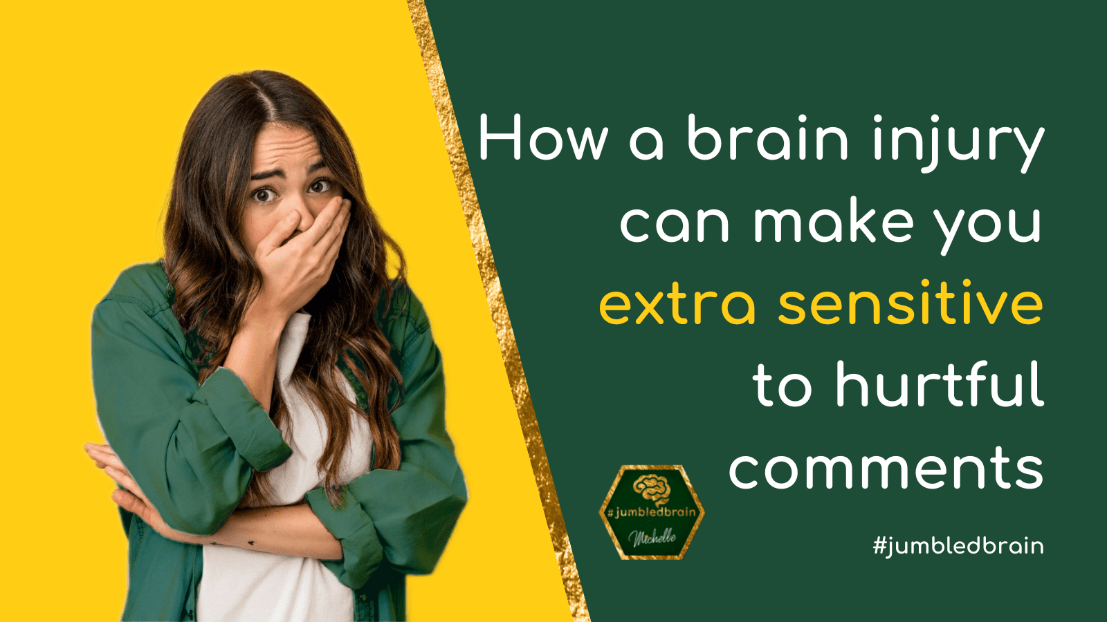 How a brain injury can make you extra sensitive to hurtful comments