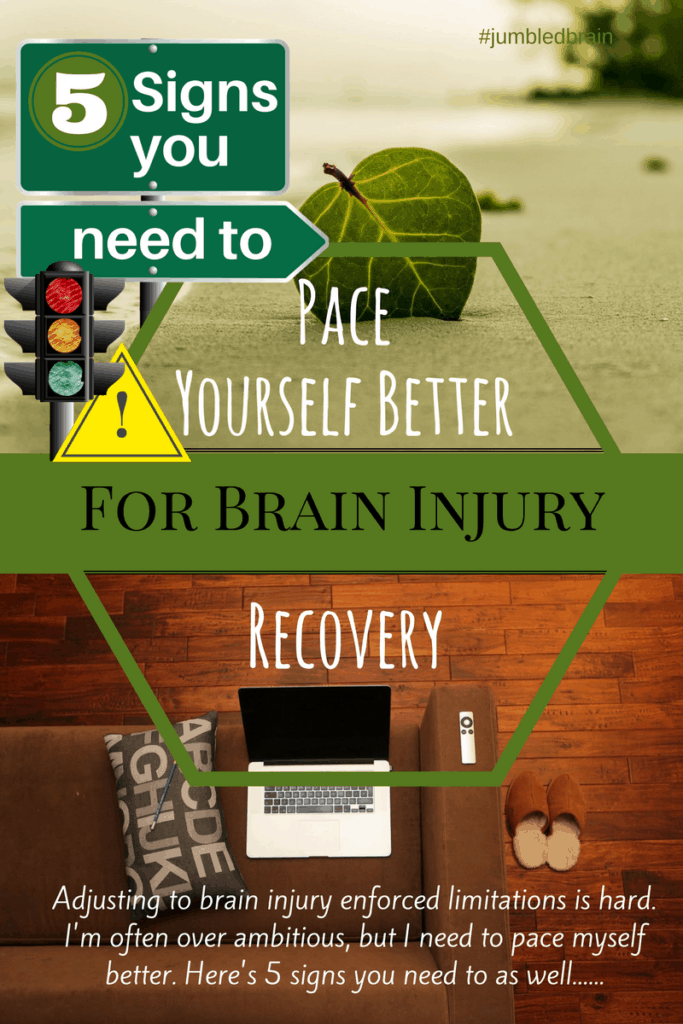 5 signs that you need to pace yourself better for brain injury recovery ...