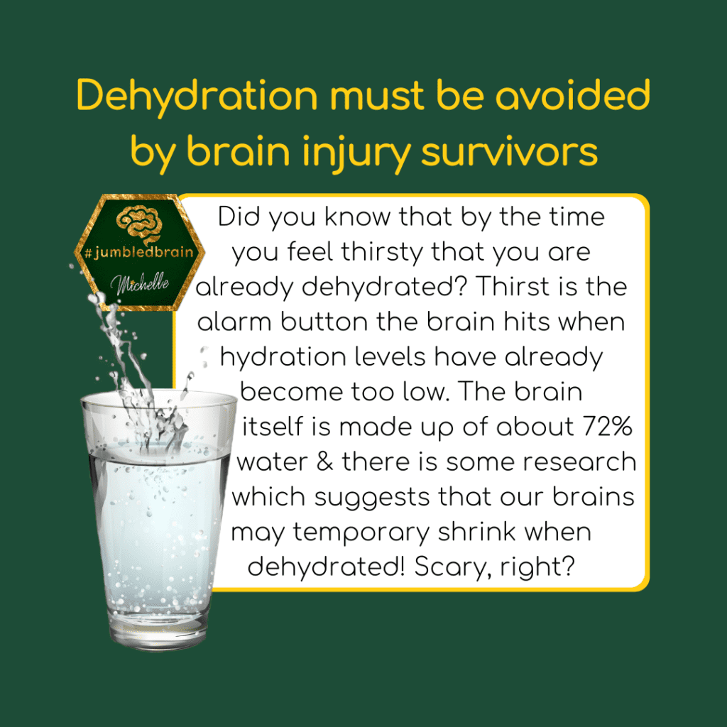 Dehydration must be avoided by brain injury survivors - #jumbledbrain