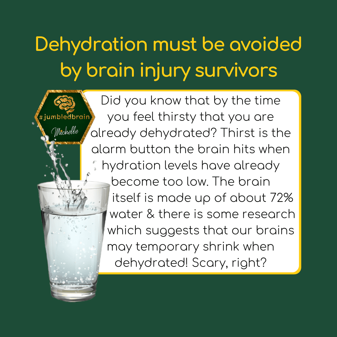 Dehydration must be avoided by brain injury survivors - #jumbledbrain