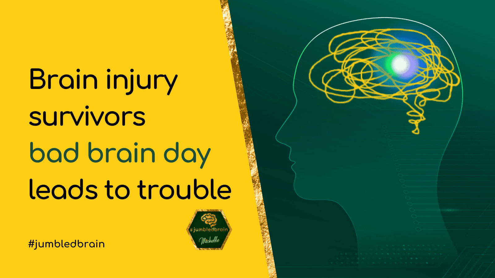 Brain injury survivors bad brain day leads to trouble - #Jumbledbrain